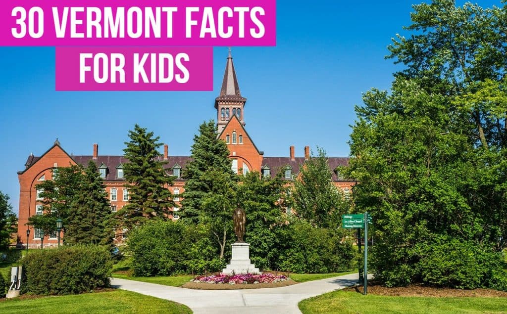 30 Interesting Vermont Facts for Kids
