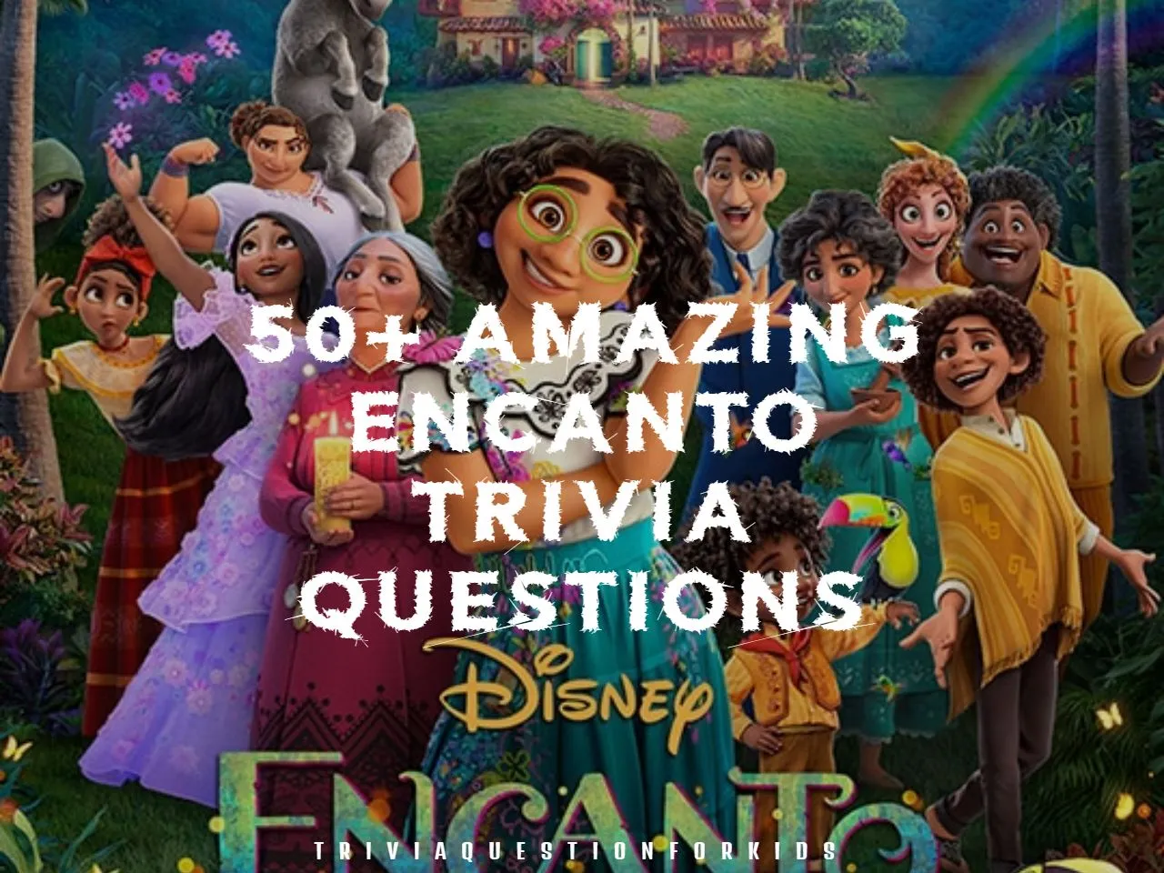 Challenging Encanto Trivia Questions for Entertaining Game Nights
