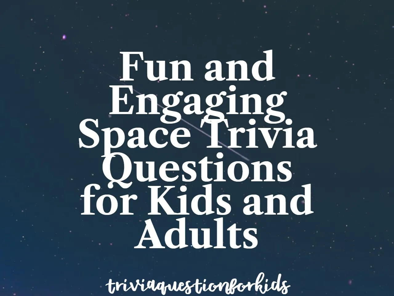 Fun and Engaging Space Trivia Questions for Kids and Adults